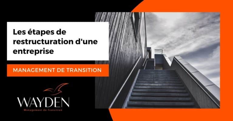 Les étapes de restructuration d’une entreprise